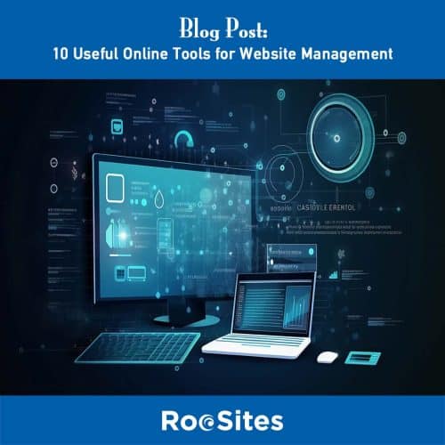 Boost Your Website Management with 10 Useful Online Tools